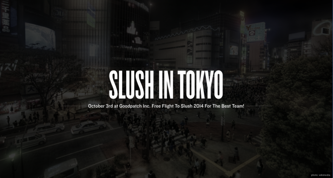 『SLUSH in Tokyo』がGoodpatchにやってきた！｜Goodpatch Blog グッドパッチブログ